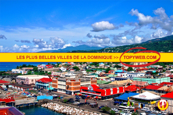 Top 10 des plus belles villes de la Dominique