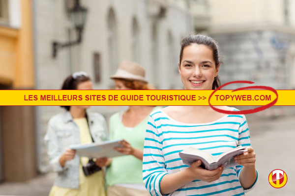 Guide touristique : Top 10 - Oh yeaaahh
